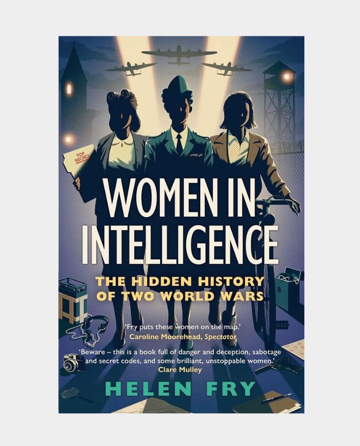 Women in Intelligence - The Hidden History of Two World Wars | IWM Shop